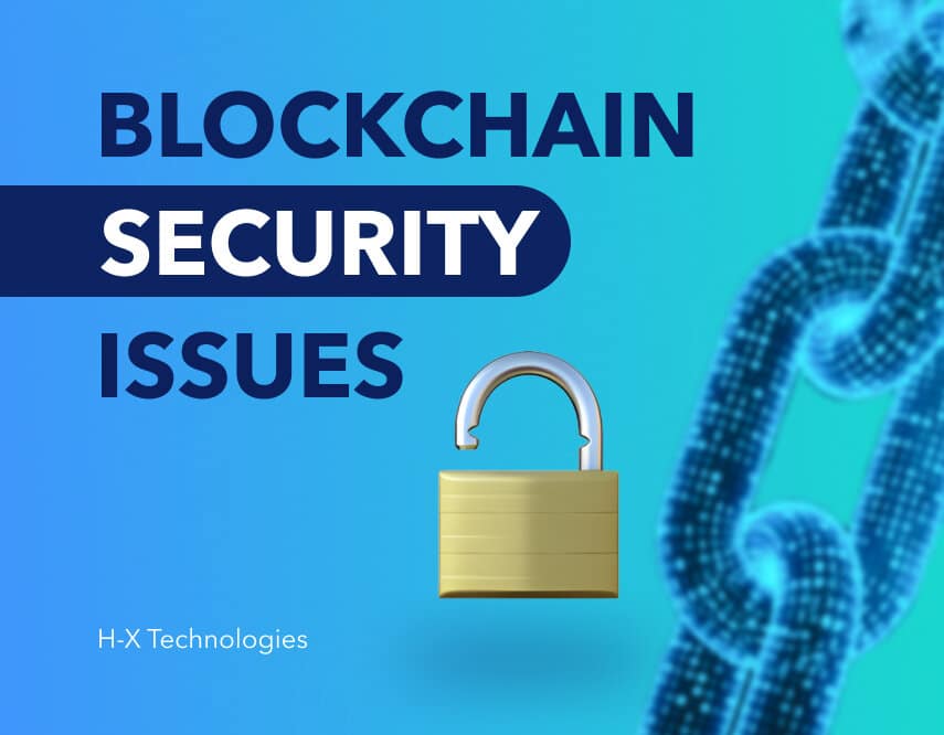 Blockchain Security Issues H X Technologies