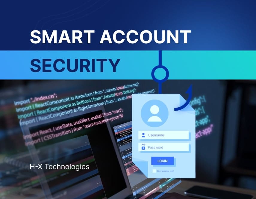 Smart Account Security - H-X Technologies
