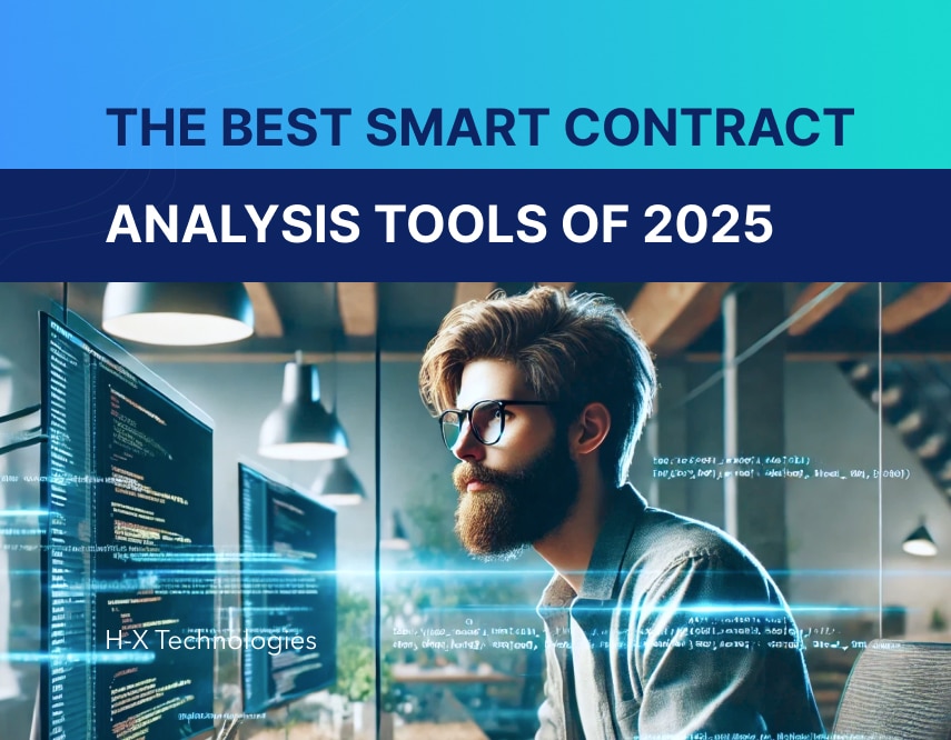 The best smart contract analysis tools of 2025 - H-X Technologies